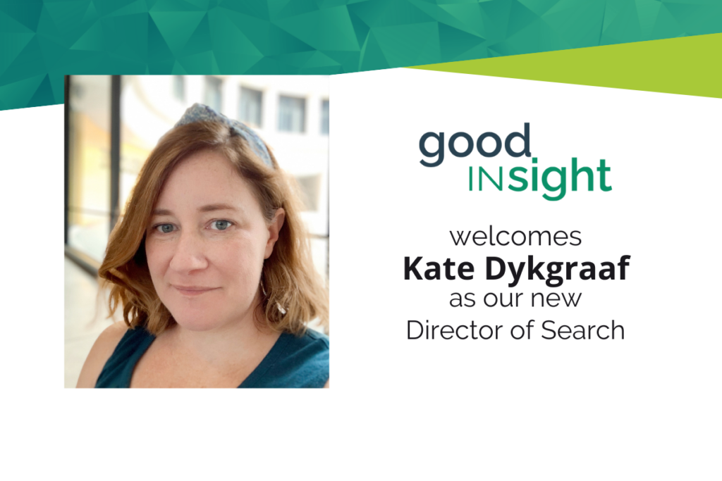 Welcoming Kate Dykgraaf to the Good Insight Team – Good Insight