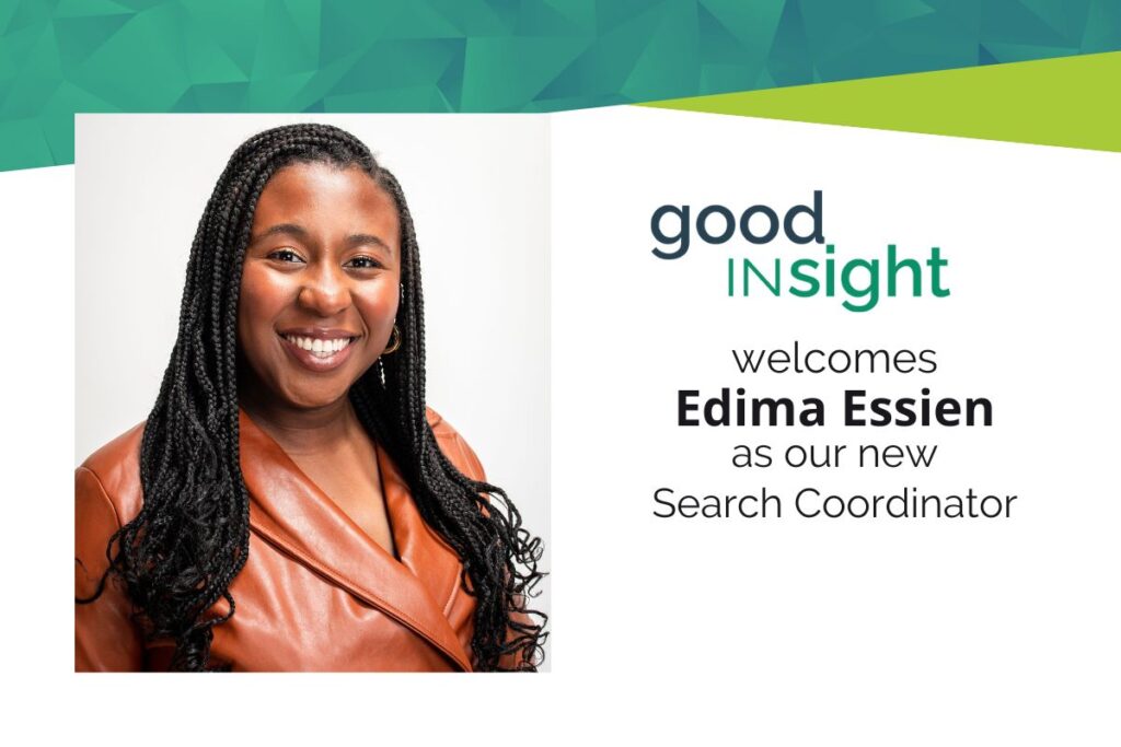Welcoming Edima Essien to the Good Insight team – Good Insight