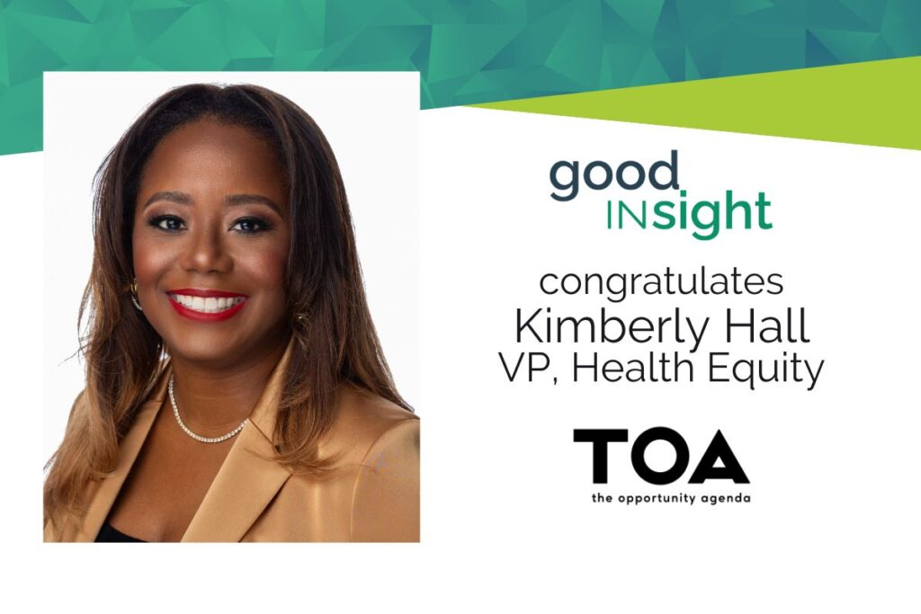 The Opportunity Agenda names Vice President, Health Equity – Good Insight